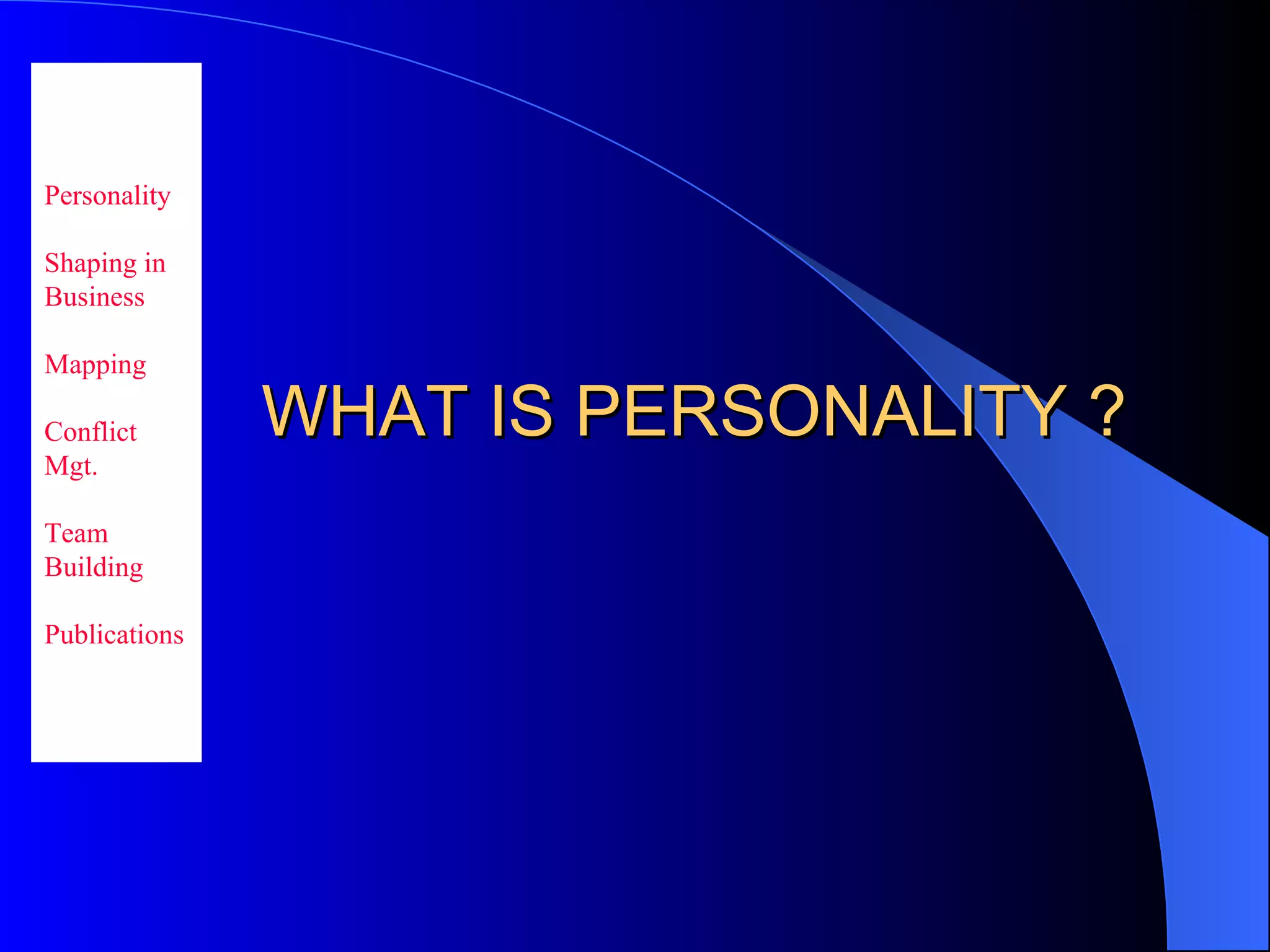 Personality Mapping, Conflict management and Team building | PPS