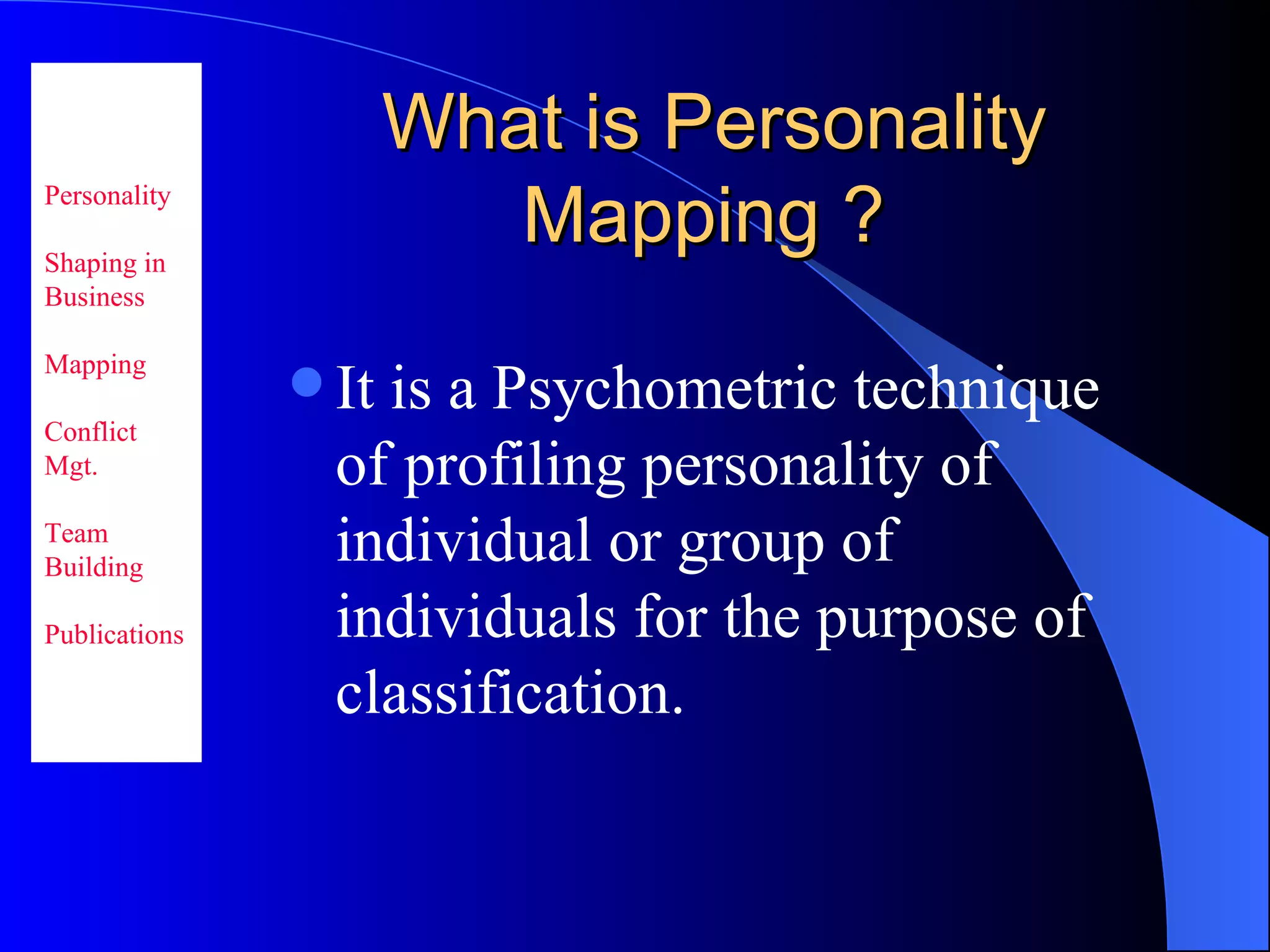 Personality Mapping, Conflict management and Team building | PPS | Science