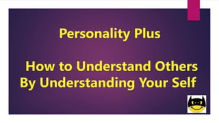 Personality plus | PPTX