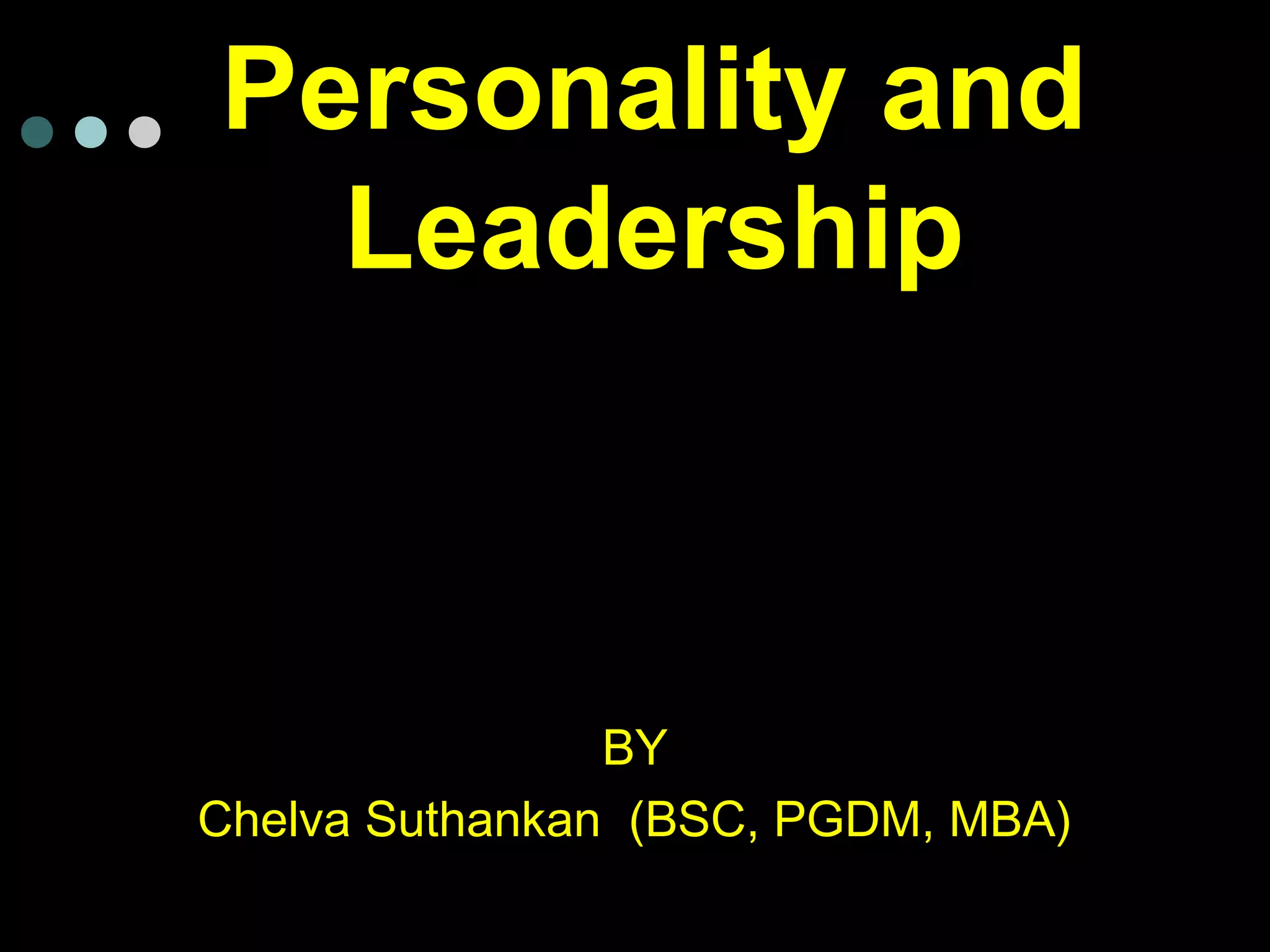 Personality and leadership | PPT