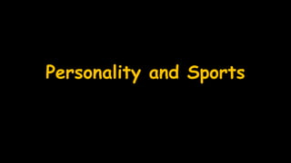 Personality and Sports.pptx by armallik. | PPT