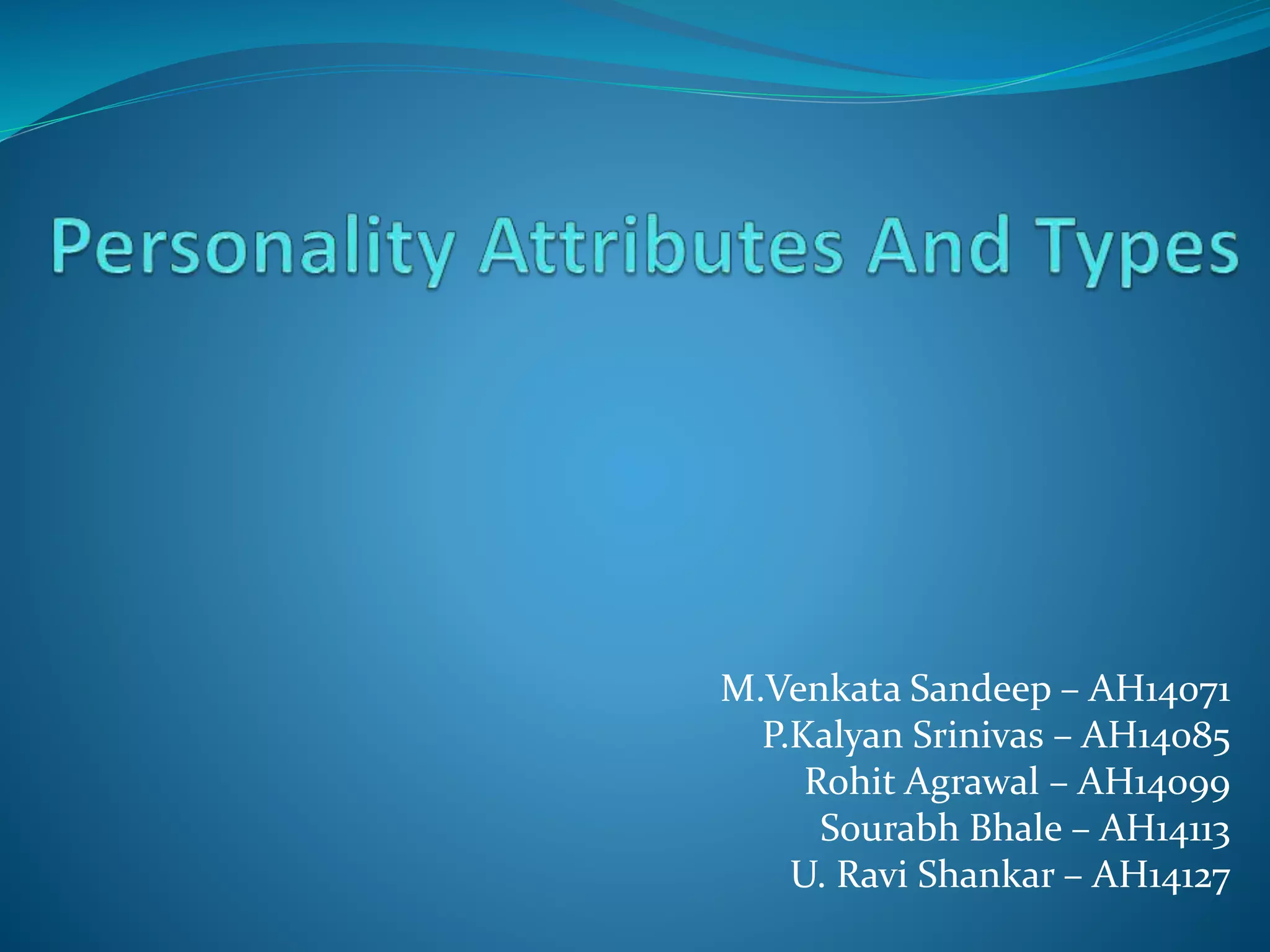 Personality attributes and types | PPTX