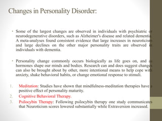 Personality chnages | PPTX