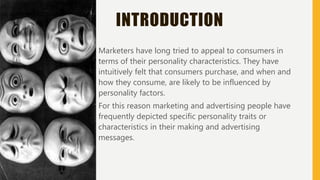 Personality in consumer behavior | PPTX