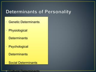 Personality: Definition, Determinants and Elements | PPTX