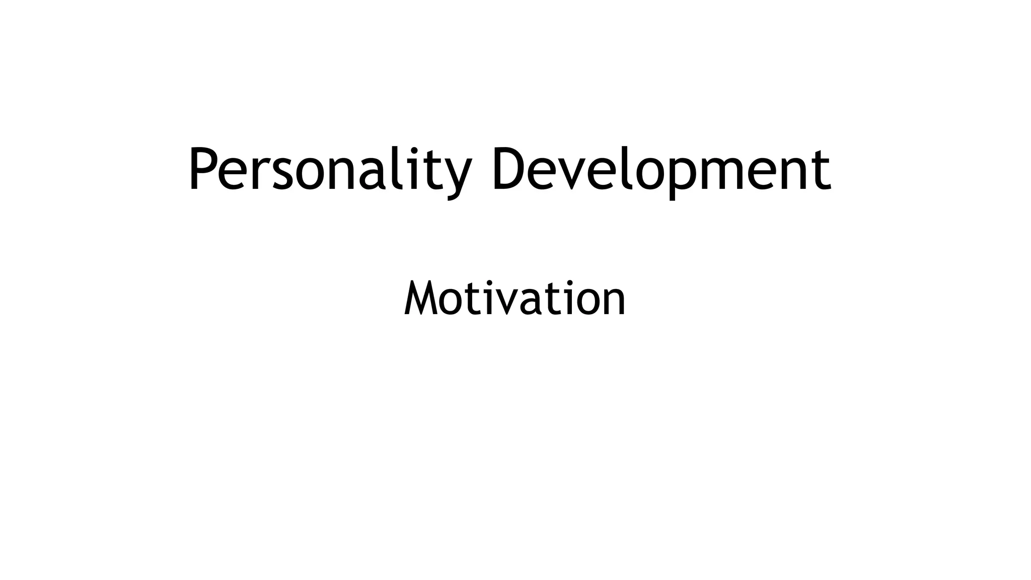 Personality Development - Motivation.pptx