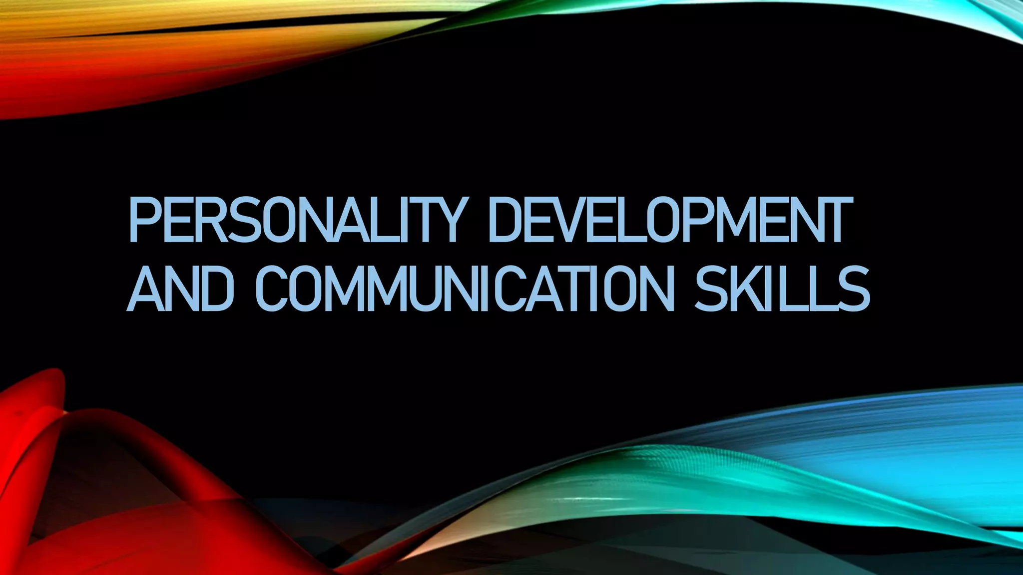 Personality DEVELOPMENT and communication skills.pptx