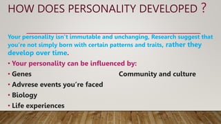 Personality development psychiatric subject pptx | PPTX