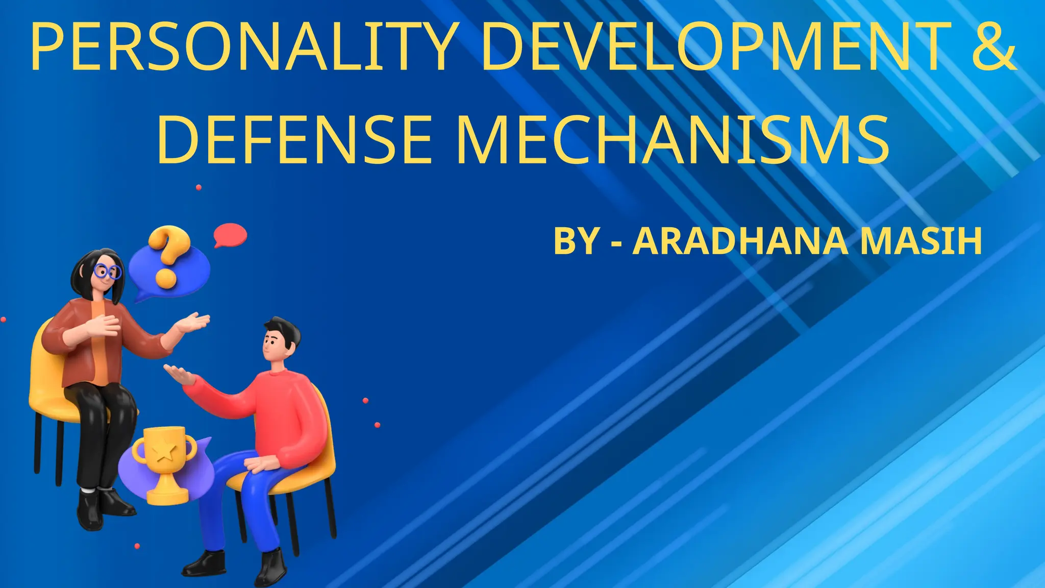 PERSONALITY DEVELOPMENT & DEFENSE MECHANISMS.pptxPersonality and ...