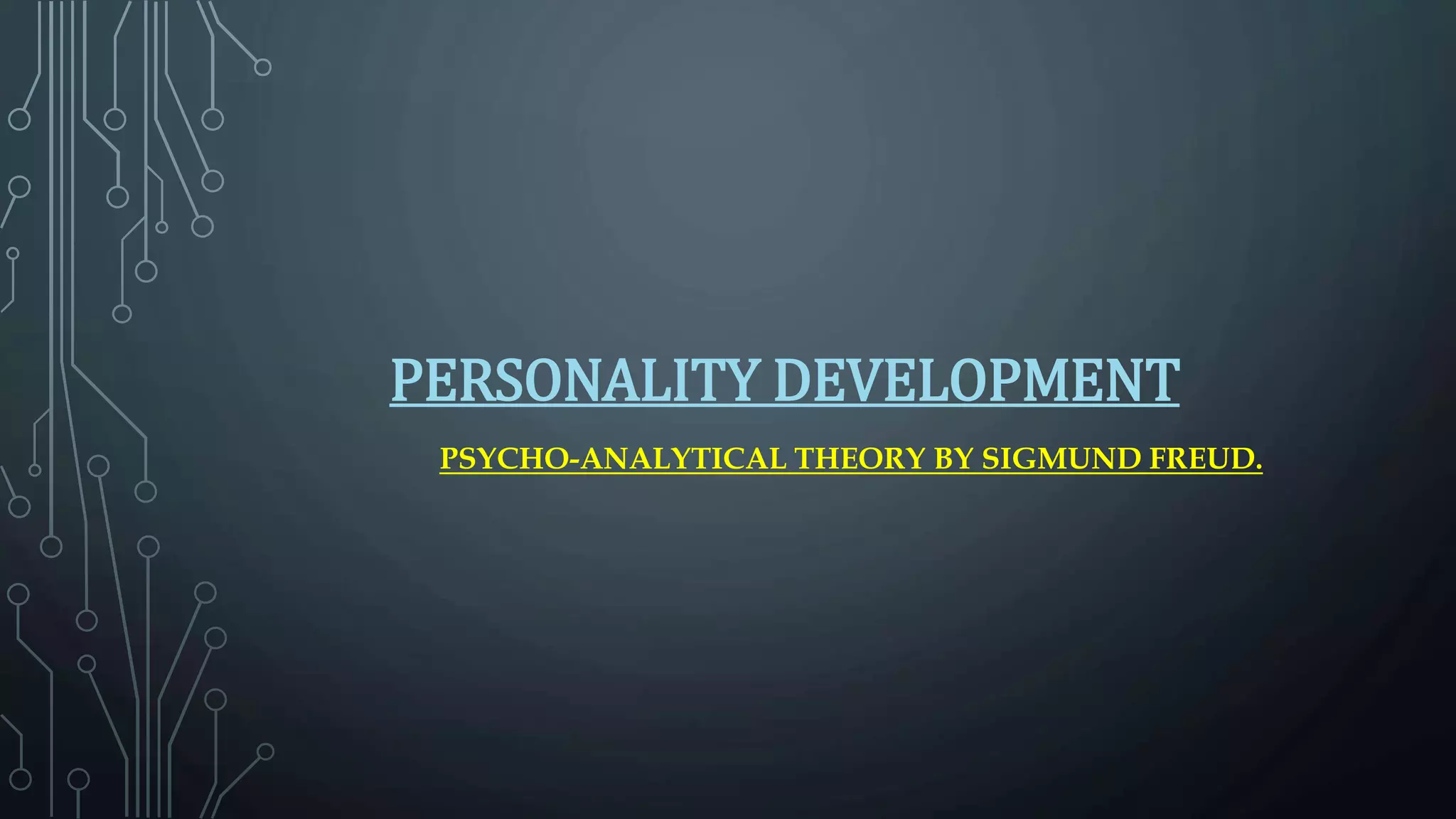 Personality development freud theory | PPTX