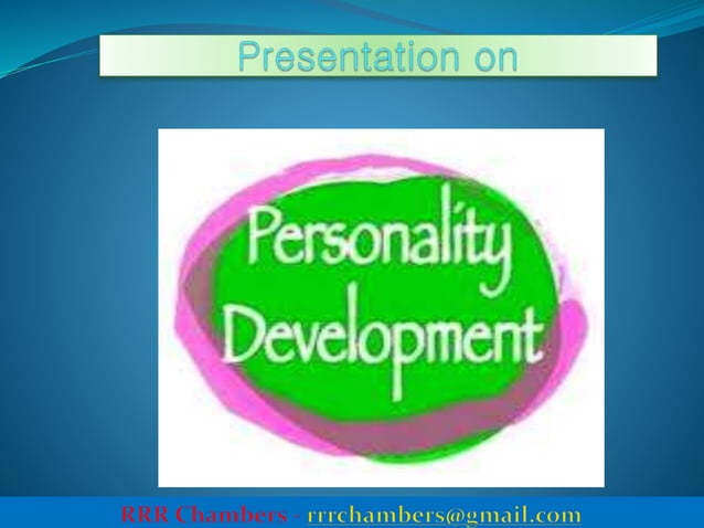 PERSONALITY DEVLOPMENT - PPT.ppt PRESENTATION | PPTX