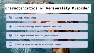 Personality Disorder and its types .pptx