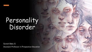 Personality Disorder and its types .pptx