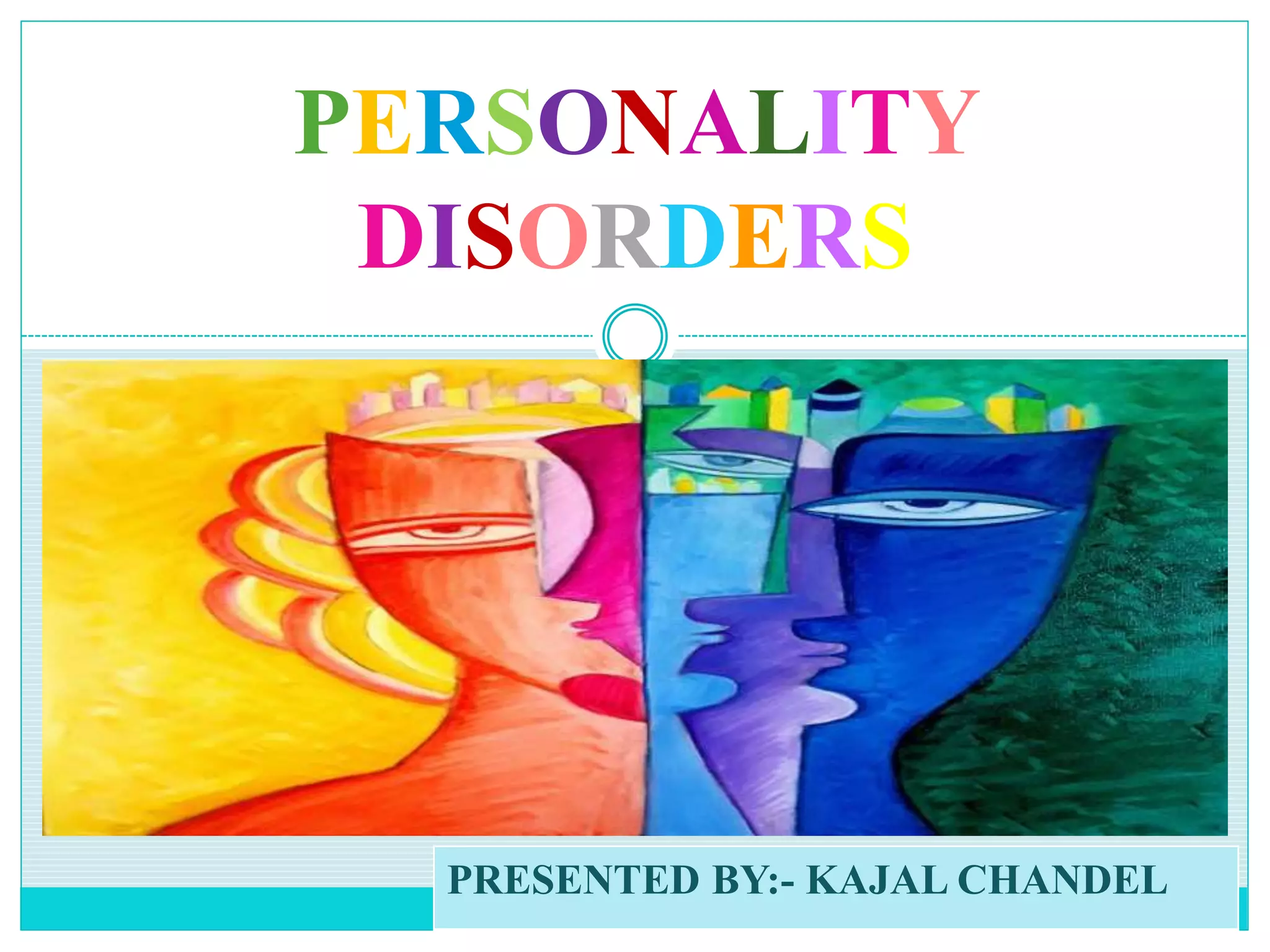 PERSONALITY DISORDERS | PPTX