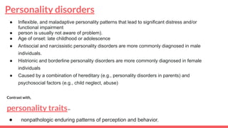 Personality disorders, mental health condition where people have a ...