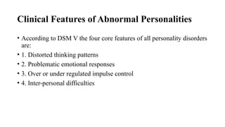 In this slides you will get to know about personality disorder and ...