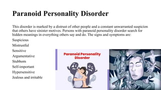 In this slides you will get to know about personality disorder and ...
