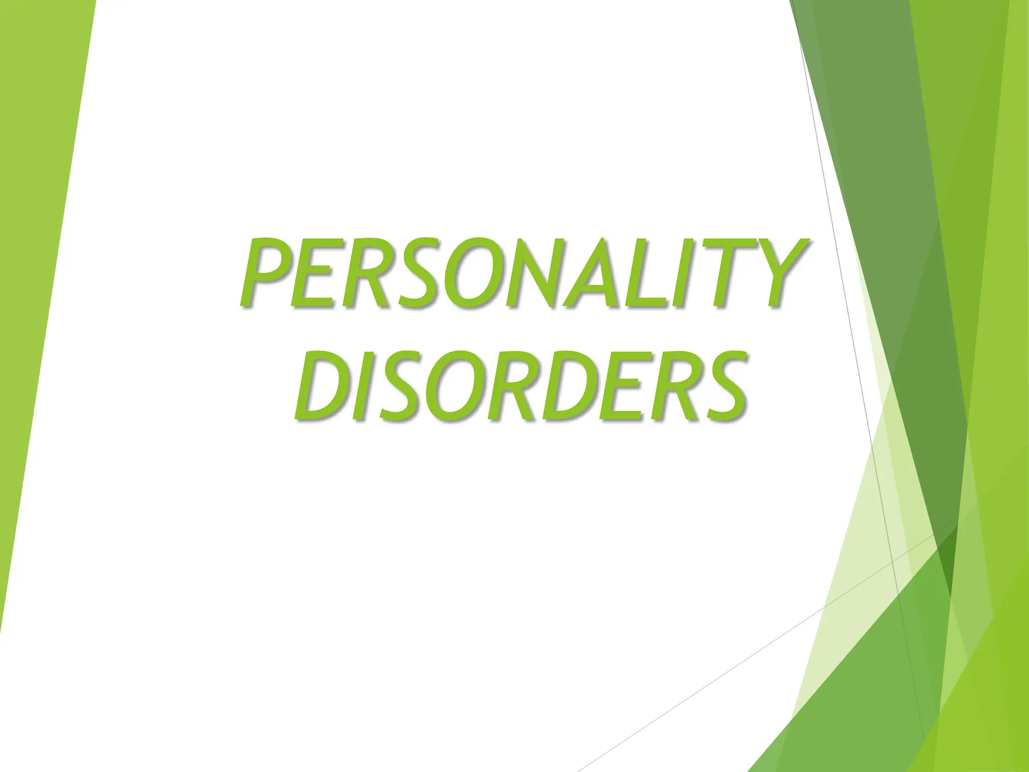 PERSONALITY DISORDERS and its etiology.ppt