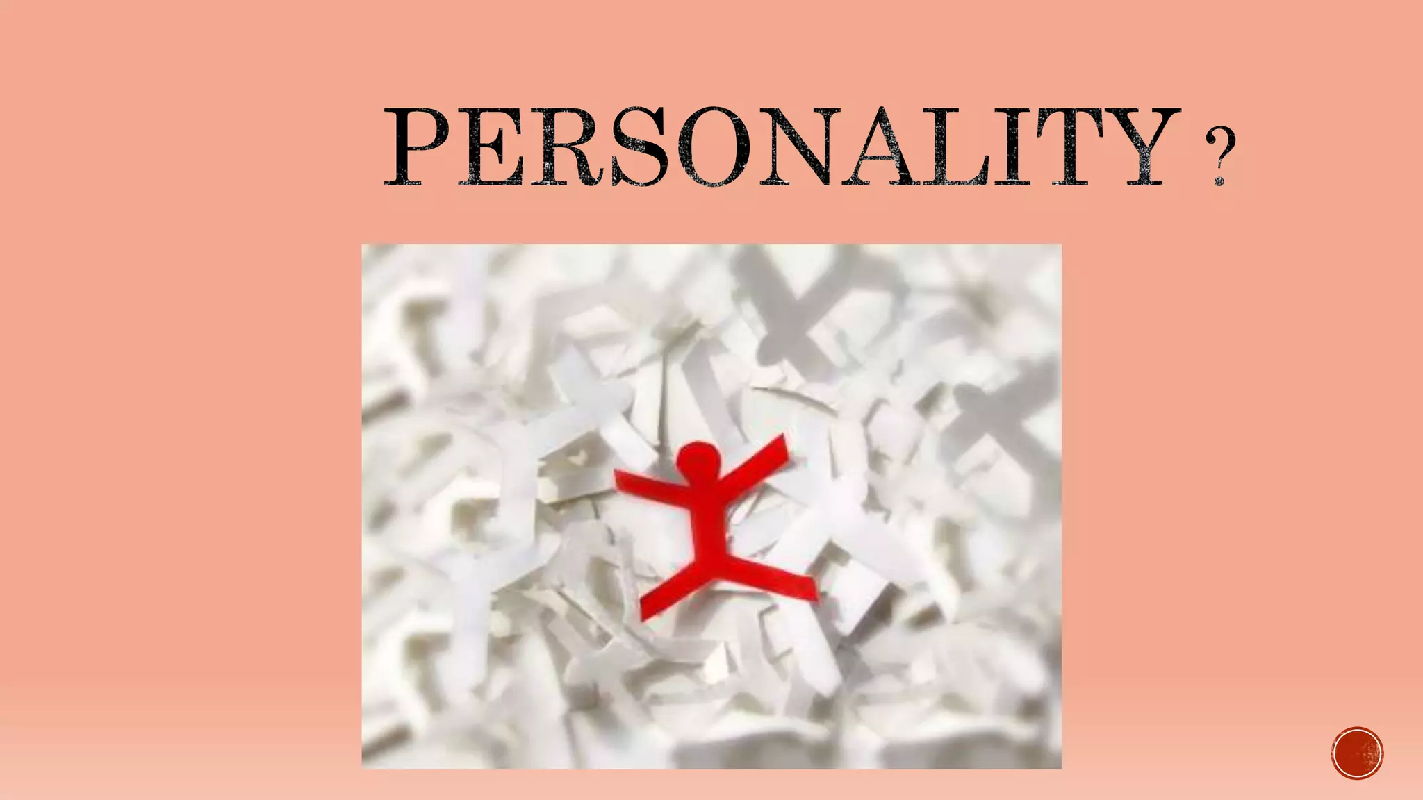 Personality ppt | PPT