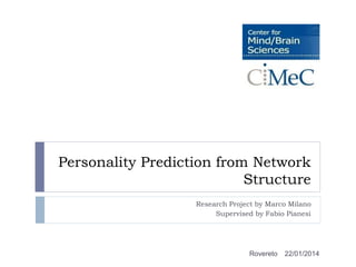 Personality prediction from network structure | PPT