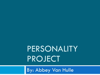 Personality Project | PPT