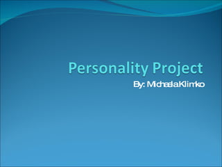 Personality Project | PPT