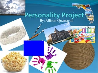 Personality projects ally q | PPT
