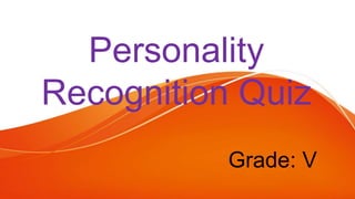 Personality Recognition Quiz | PPTX