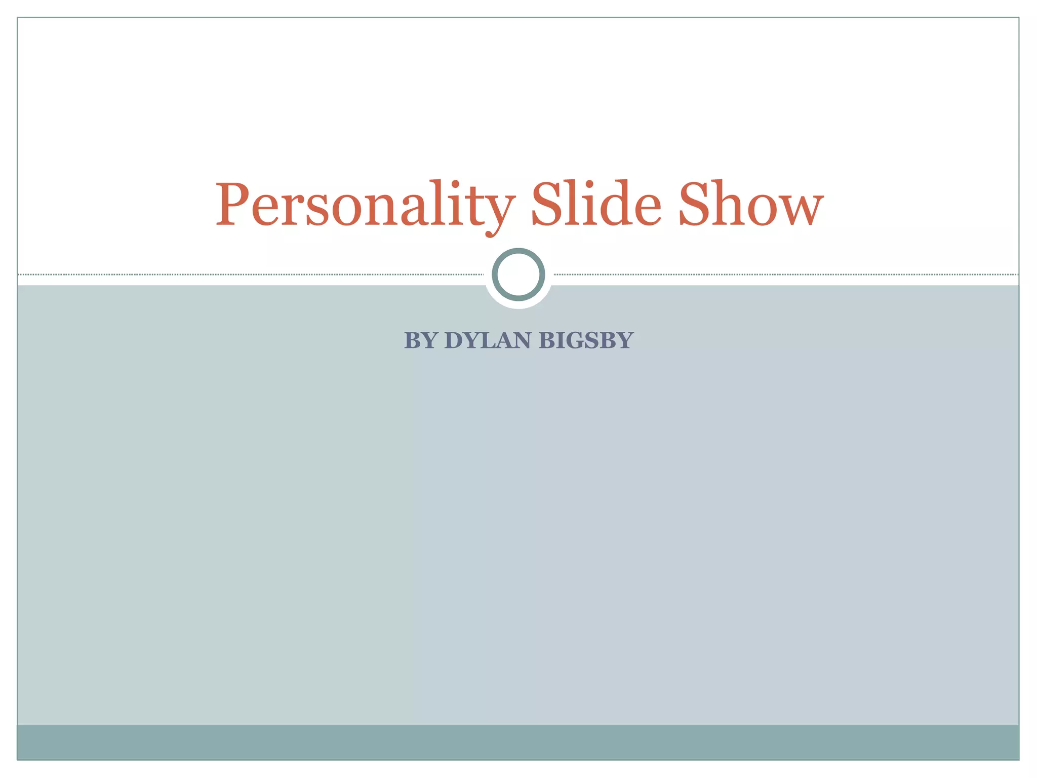 Personality Slide Show | PPT