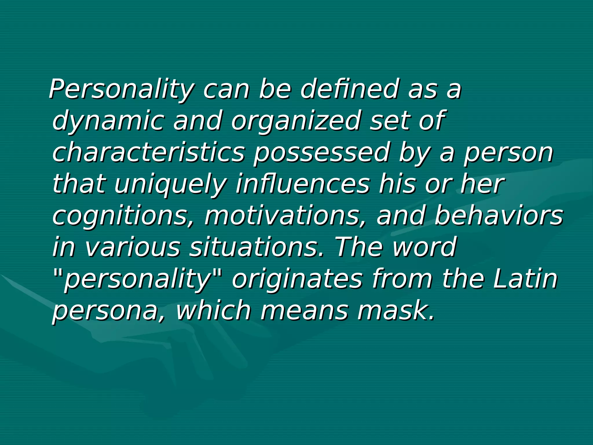 PSYCHOLOGY PERSONALITY THEORIES | PDF