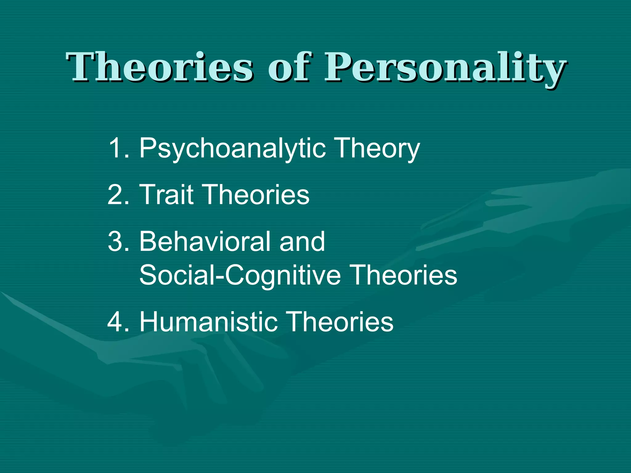 PSYCHOLOGY PERSONALITY THEORIES | PDF