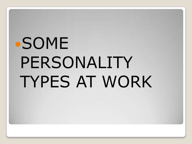 Personality types at work | PPT