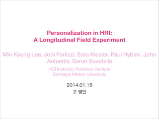 Personalization in HRI: A Longitudinal Field Experiment | PPT