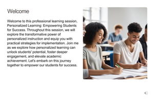 Dr. Timothy Gadson - Personalized Learning: Empowering Students for Success | PPT