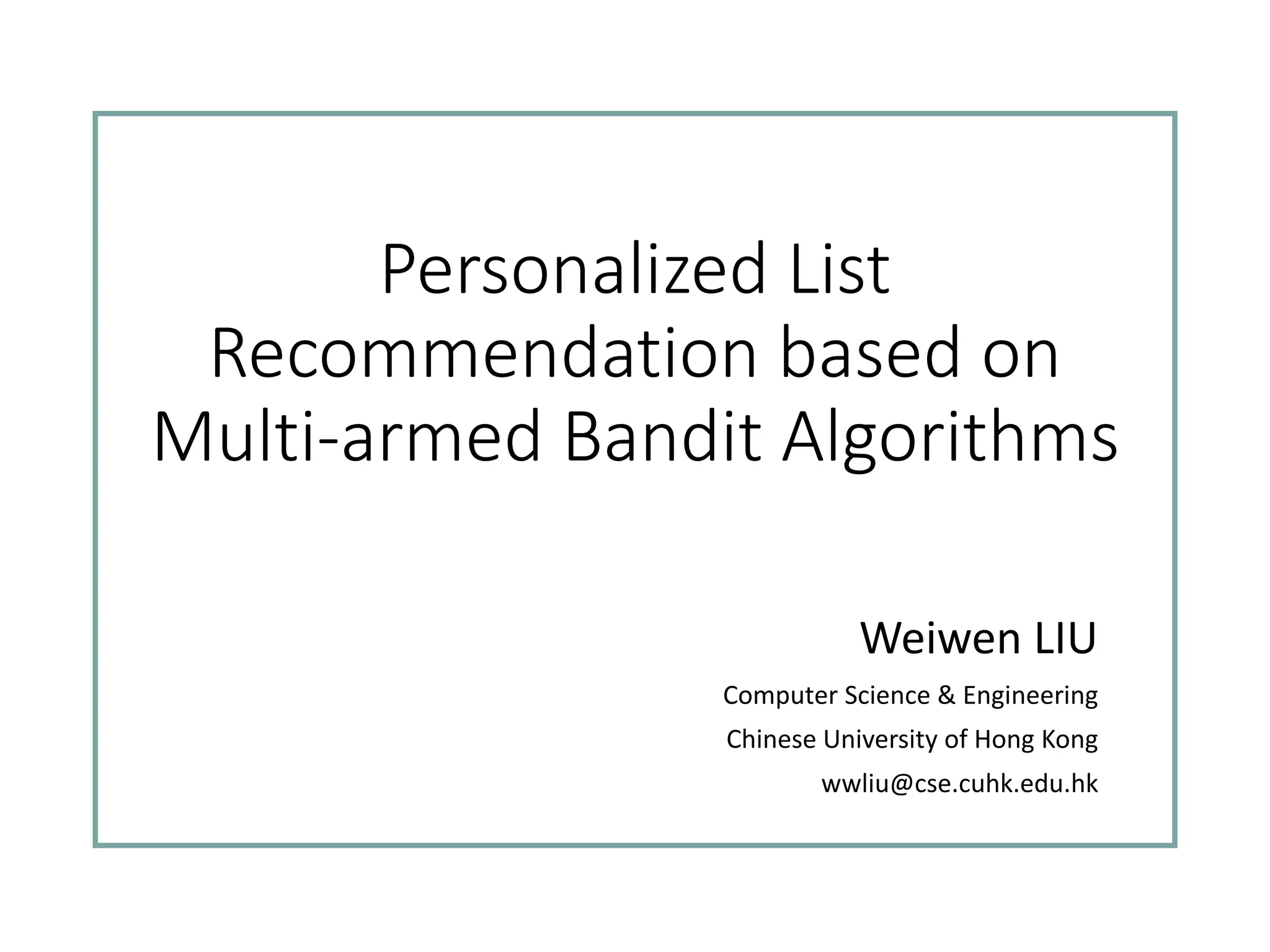 Personalized List Recommendation Based On Multi Armed Bandit Algorithms Ppt