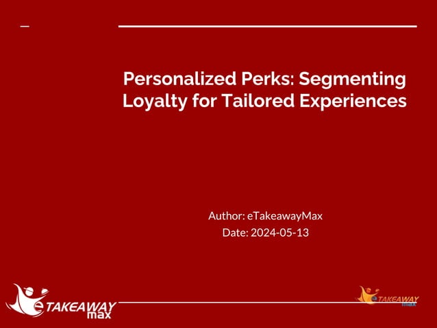 Personalized Perks: Segmenting Loyalty for Tailored Experiences | PPTX ...