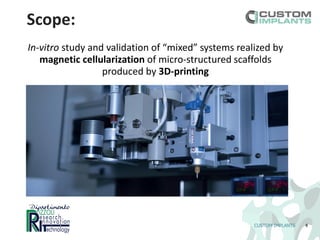 Personalized scaffolds in vitro validation of magnetic microstructured 3 d printed scaffolds | PPT