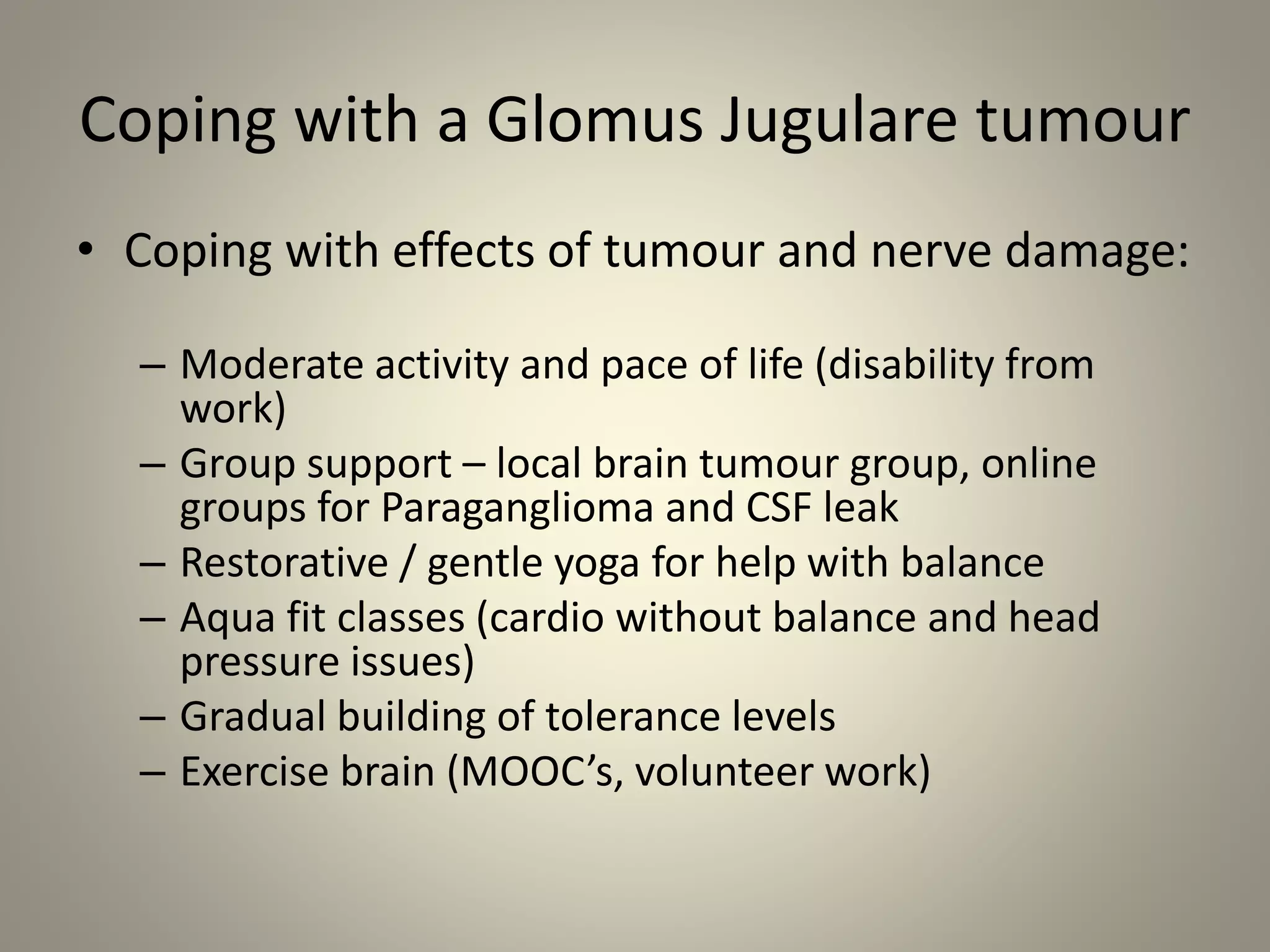 Personal journey with a glomus jugulare tumour2 | PPTX