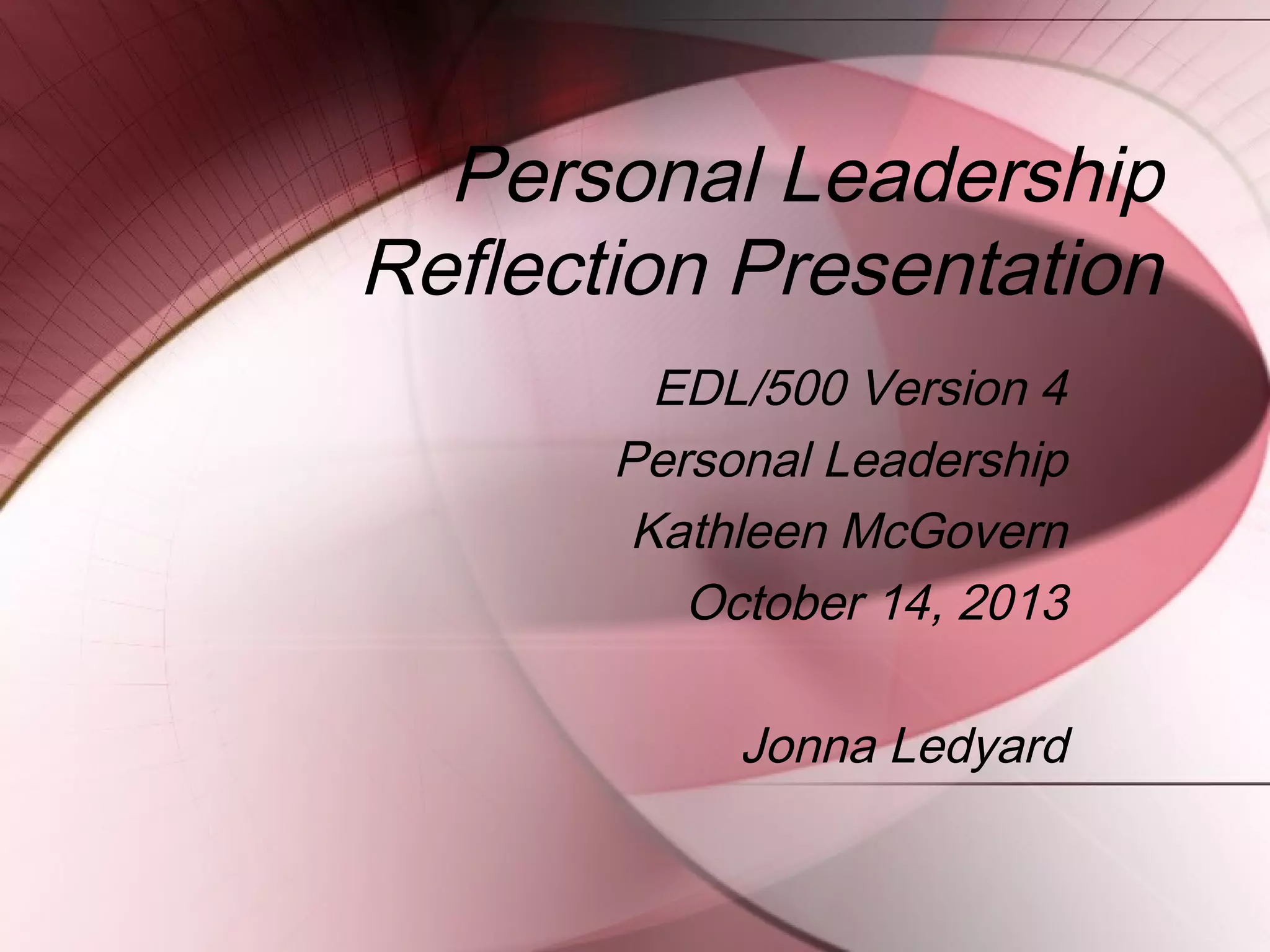 Personal leadership reflection | PPT