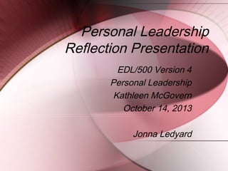 Personal leadership reflection | PPT