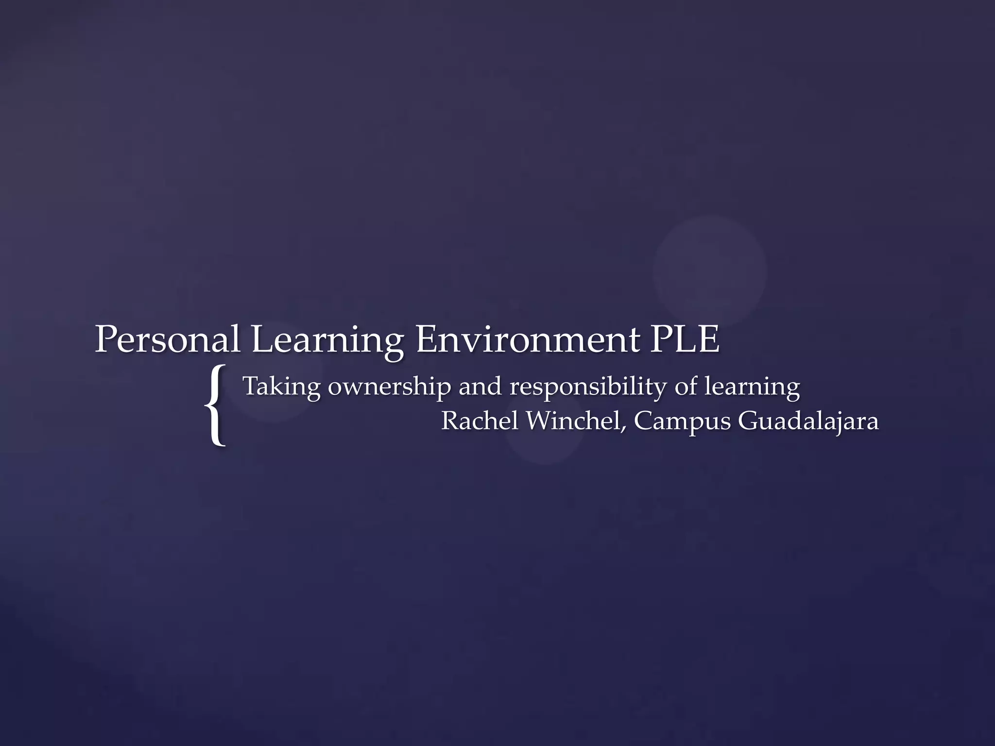 Personal learning environment ple | PPTX | Education