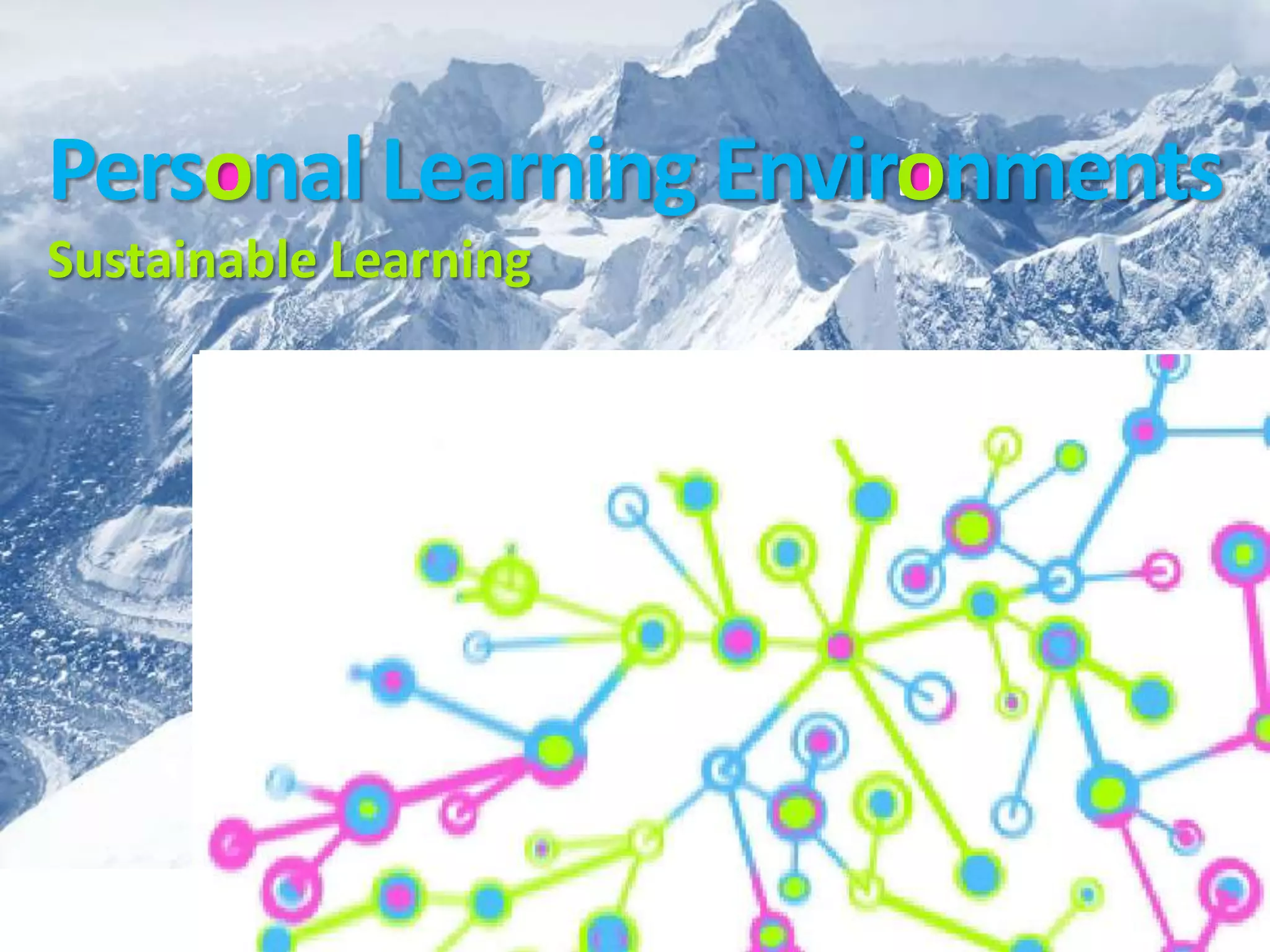 Personal Learning Environments NAIS 2012 | PPT