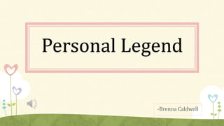 Personal Legend | PPTX