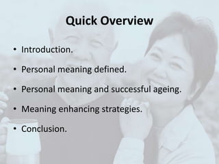 Personal meaning and successful ageing - Manu Melwin Joy | PPTX