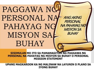 PERSONAL NA PAHAYAG NG MISYON SA BUHAY REAL.pptx