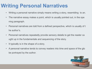 Personal narrative - How to write a personal narrative? | PPTX