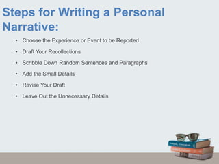 Personal narrative - How to write a personal narrative? | PPTX