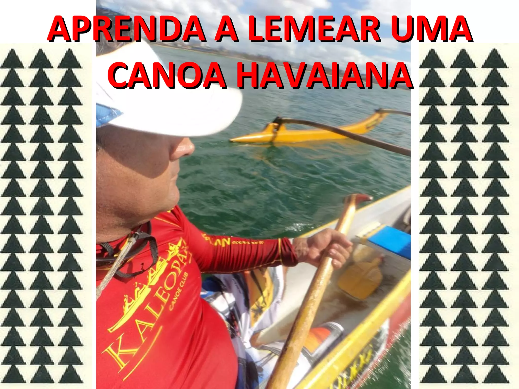 Personal Paddler, SUP e Canoa Havaiana | PPT