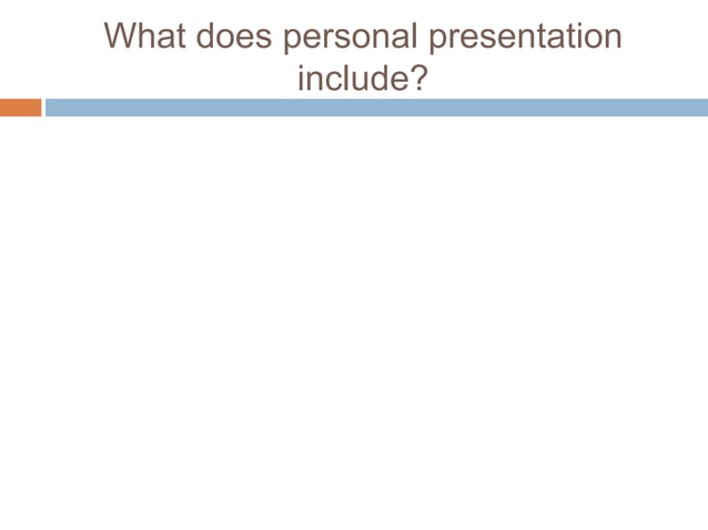 Personal presentation in the workplace kk | PPTX