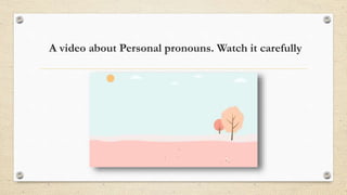 Personal Pronouns - Possessive adjectives and Pronouns.pptx